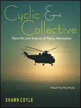 Cyclic & Collective More Art and Science of Flying Helicopters: Shawn ...