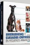 Emergencias y cuidados críticos en pequeños animales,2da edición ...