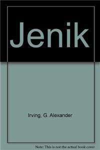 Jenik: Irving, G. Alexander: 9780971385993: Amazon.com: Books