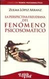 PERSPECTIVA FREUDIANA DEL FENOMENO PSICOSOMATICO, LA (Spanish Edition ...