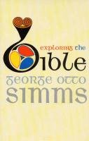 Exploring the Bible: George Otto Simms: 9781856071505: Amazon.com: Books