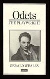 ODETS THE PLAYWRIGHT (Modern Theatre Profiles): Weales, Gerald ...