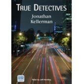 True Detectives: Kellerman Jonathan: 9780753143254: Amazon.com: Books