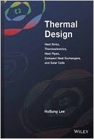Thermal Design: Heat Sinks, Thermoelectrics, Heat Pipes, Compact Heat ...
