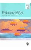 Climate Change Implications for Fisheries and Aquaculture: Overview of ...