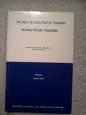 The Role of Facilities in Training Rehabilitation Personnel: James E ...