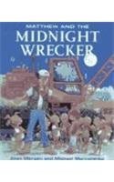 Matthew and the Midnight Wrecker (Matthew's Midnight Adventure): Morgan ...