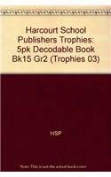 Trophies, Decodable Book Grade 2 Book 15, 5pk: Harcourt School ...