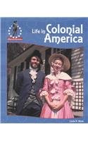 Life in Colonial America (American Revolution): Wade, Linda R ...