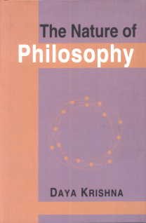 The Nature of Philosophy: With a New Introduction by Mrinal Miri: Daya ...