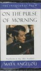 On the Pulse of Morning: Angelou, Maya, Angelou, Maya: 9780679427704 ...
