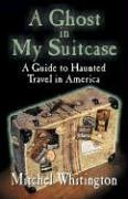 Amazon.com: A Ghost in My Suitcase: A Guide to Haunted Travel in ...