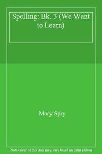 We Want to Learn Spelling - Book 3: Spry, Mary.: 9780723539278: Amazon ...