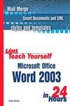 Sams Teach Yourself Microsoft Office Word 2003 in 24 Hours: Steele ...