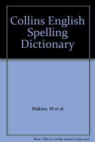 Collins English Spelling Dictionary: al M et Makins: 9780004336343 ...
