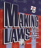 Making Laws: A Look at How a Bill Becomes a Law (How Government Works ...