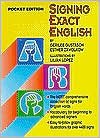 Signing Exact English Publisher: Modern Signs Press: Gerilee Gustason ...