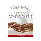 Essentials of Life-span Development: John W. Santrock: 9780073405513 ...