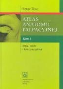 Atlas anatomii palpacyjnej Tom 1 i 2 : Serge, Tixa: Amazon.es: Libros