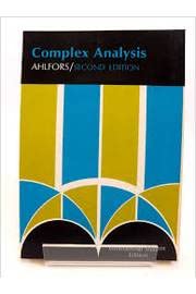 Complex Analysis: An Introduction to the Theory of Analytic Functions of One Complex Variable ...