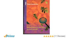 PLT Enviromental Education Activity Guide: Pre K-8: Project Learning Tree, Kathy McGlauflin ...