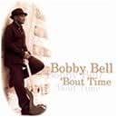 Bell, Bobby - Bout Time - Amazon.com Music
