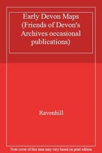 Early Devon Maps: Amazon.co.uk: Ravenhill: 9781855227286: Books