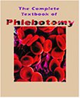 The Complete Book of Phlebotomy: Amazon.co.uk: Hoelkte, Lynn B ...