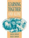 Learning Together and Alone: Cooperative, Competitive, and ...