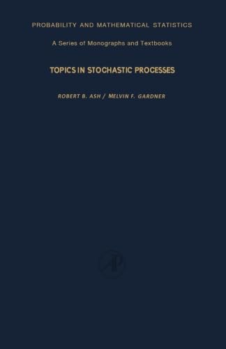 Amazon.com: Topics in Stochastic Processes: Probability and ...