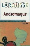 By Racine Andromaque (Petits Classiques Larousse Texte Integral ...