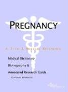 Pregnancy: A Medical Dictionary, Bibliography, and Research Guide to ...