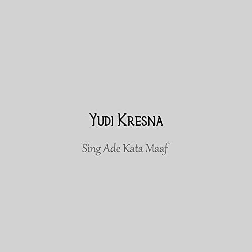 Amazon.co.jp: Sing Ade Kata Maaf : Yudi Kresna: Digital Music