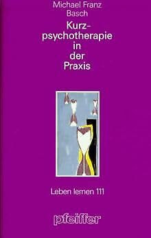 Kurzpsychotherapie in der Praxis : Amazon.de: Bücher