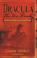 Dracula: The Un-Dead : Stoker, Dacre, Holt, Ian: Amazon.es: Libros