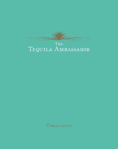 The Tequila Ambassador by Tomas Estes (2012-11-30): Tomas Estes: Amazon ...