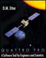 Quattro Pro: A Software Tool for Engineers and Scientists: Etter, D. M ...