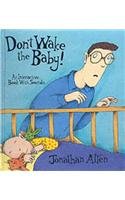Amazon.com: Don't Wake the Baby! : An Interactive Book With Sounds ...
