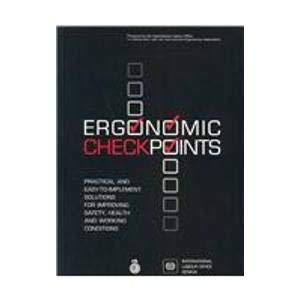 Ergonomic Checkpoints: Practical and Easy-to-Implement Solutions for Improving Safety, Health ...