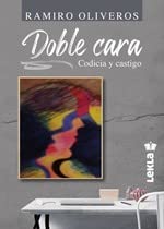 Doble cara: Codicia y castigo : Oliveros Fernández, Ramiro: Amazon.es ...