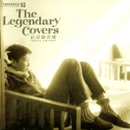 Amazon.co.jp: THE LEGENDARY COVERS: Music