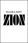 Zion: Scott, William A.: 9781418407025: Amazon.com: Books