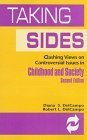 Taking Sides: Clashing Views on Controversial Issues in Childhood and ...