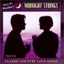 Steve Mauldin & Midnight Strings Orchestra - Classic Country Love Songs ...