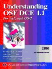 Understanding Osf Dce 1.1 for Aix and Os/2: Lendenmann, Rolf, Vicini ...