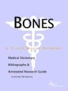 Bones: A Medical Dictionary, Bibliography, And Annotated Research Guide ...