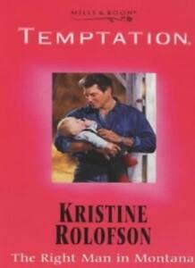 The Right Man in Montana (Temptation): Kristine Rolofson: 9780263819601 ...