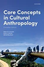 Core Concepts in Cultural Anthropology: Canadian Edition: Lavenda ...