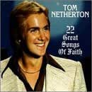 Netherton, Tom - 22 Great Songs of Faith - Amazon.com Music