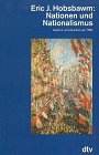 Nationen und Nationalismus: Mythos und Realität (dtv Kultur ...